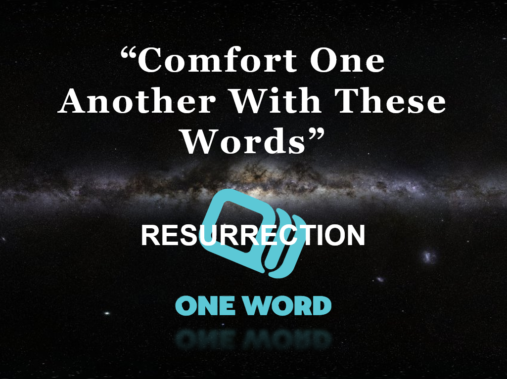 One Word: Resurrection | Waverly Church of Christ