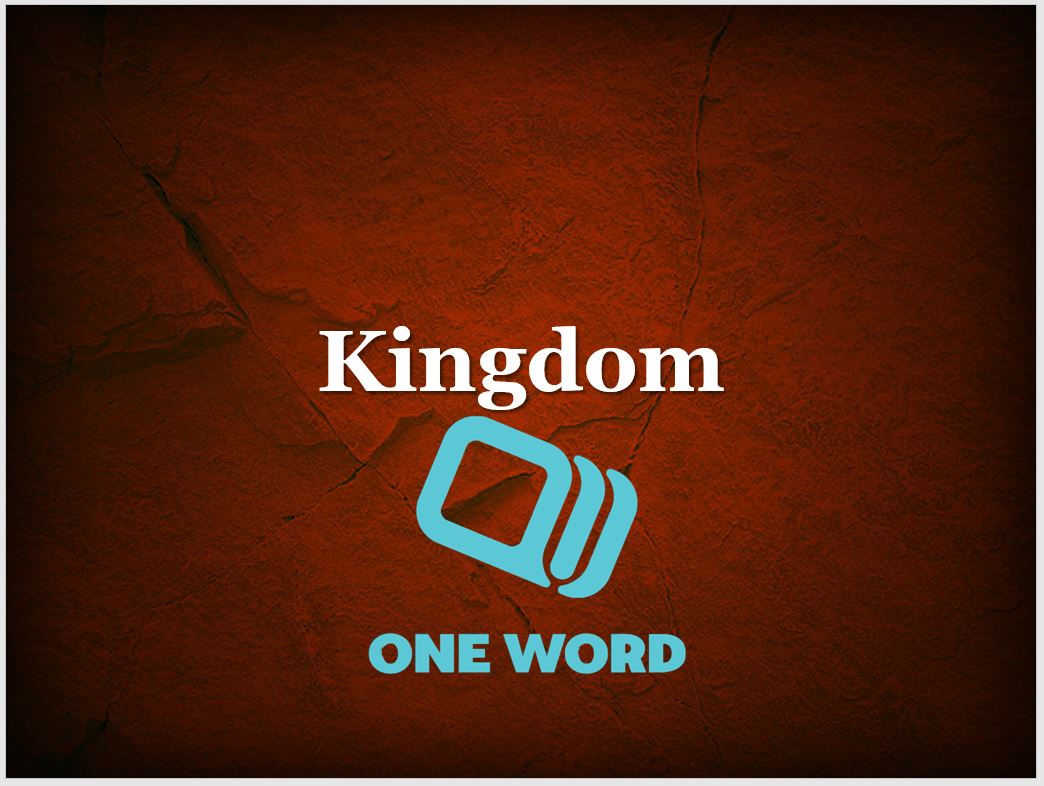 One Word Kingdom Waverly Church Of Christ