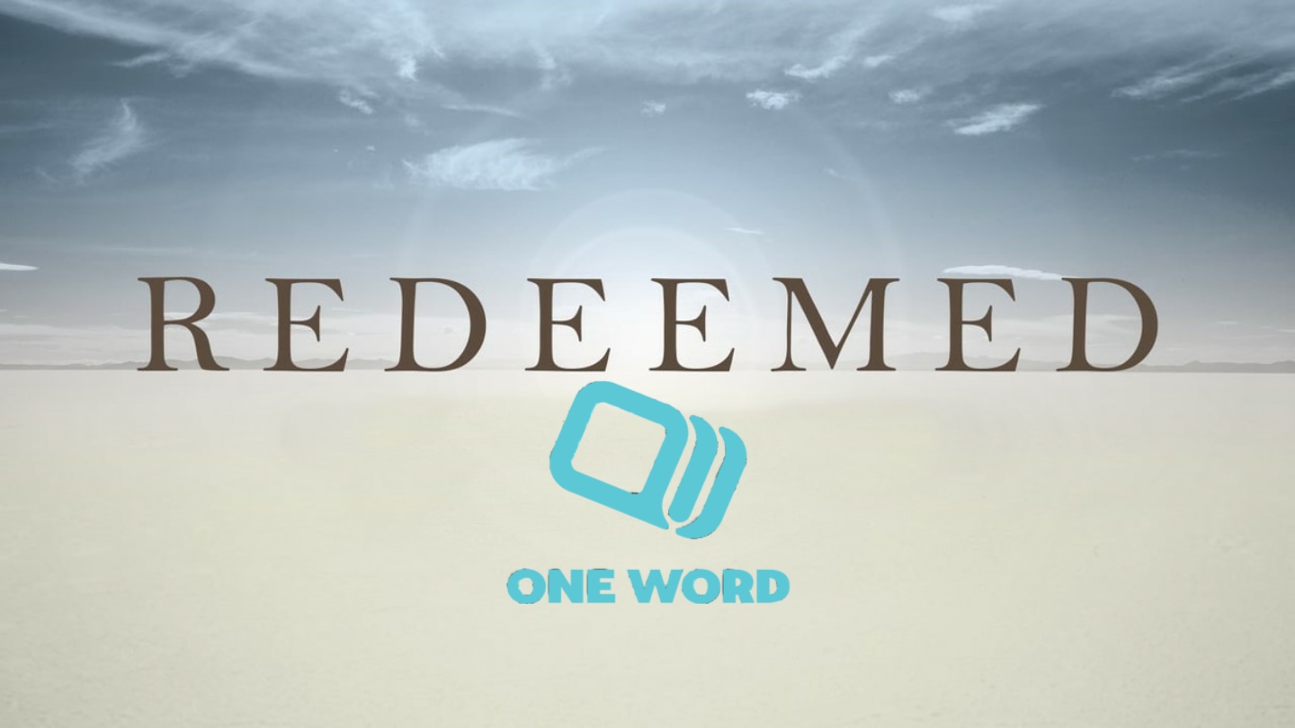 One Word: Redemption | Waverly Church of Christ