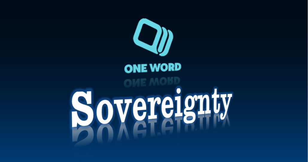 One Word: Sovereignty | Waverly Church of Christ