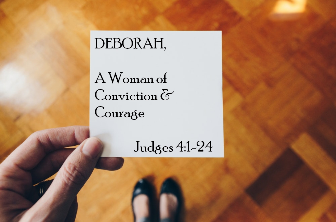 Deborah: A Woman of Conviction and Courage | Waverly Church of Christ