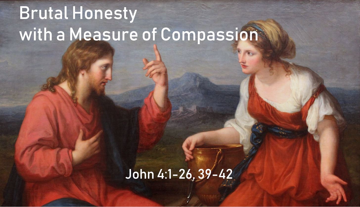 Brutal Honesty with a Measure of Compassion | Waverly Church of Christ