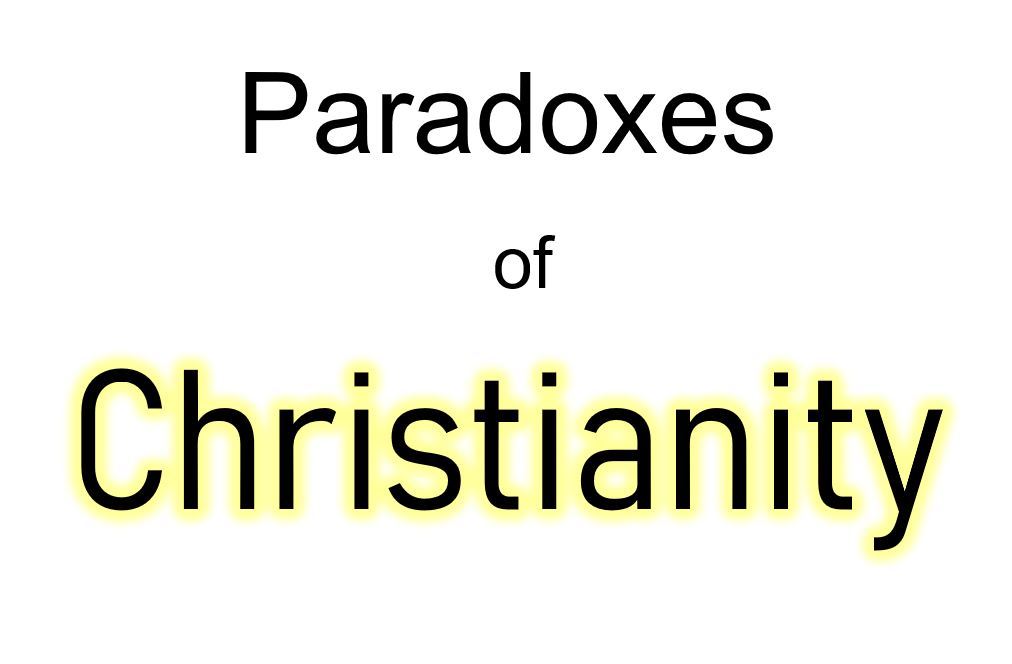 Paradoxes of Christianity | Waverly Church of Christ
