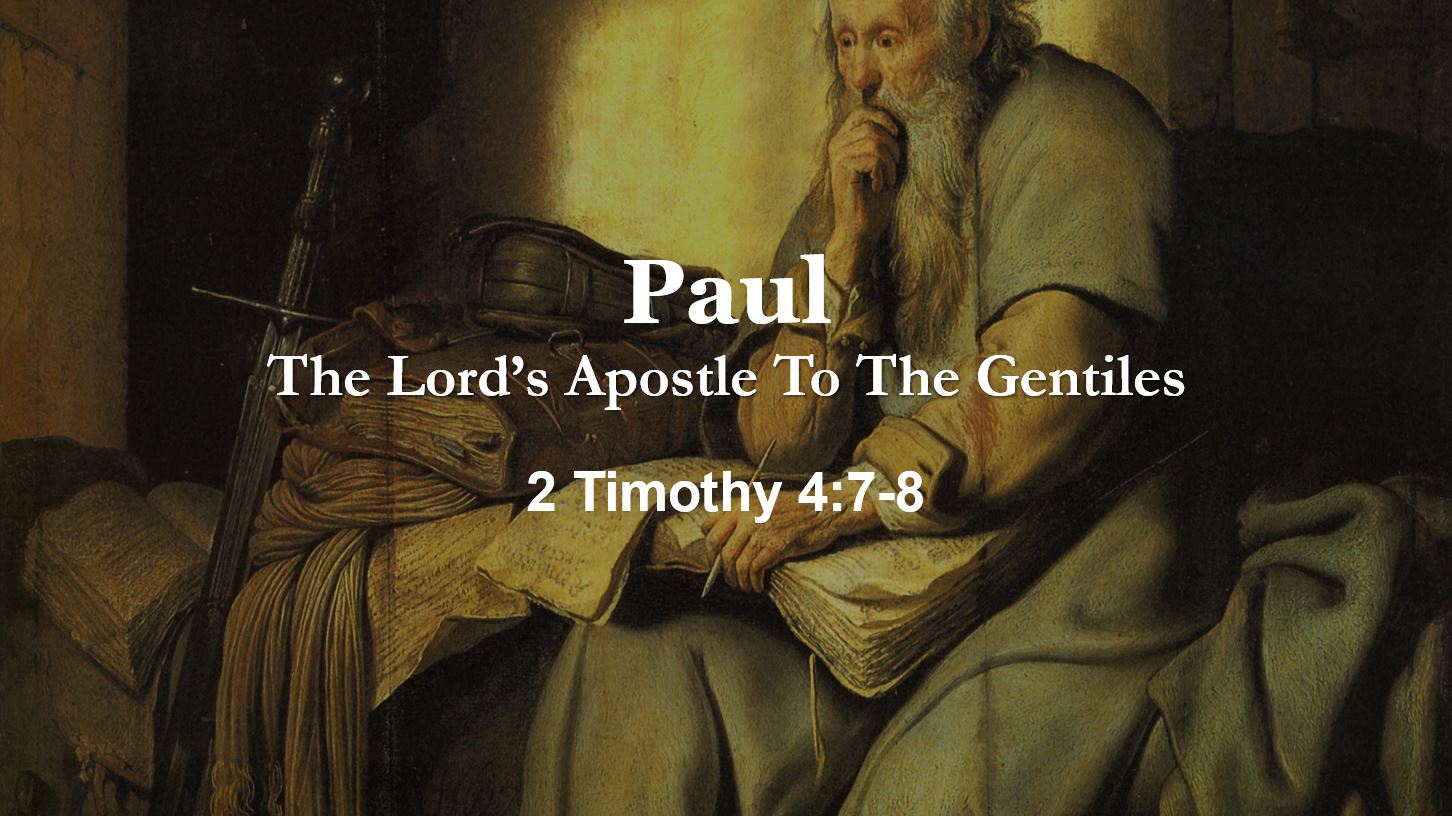 The Lord’s Apostle to the Gentiles | Waverly Church of Christ